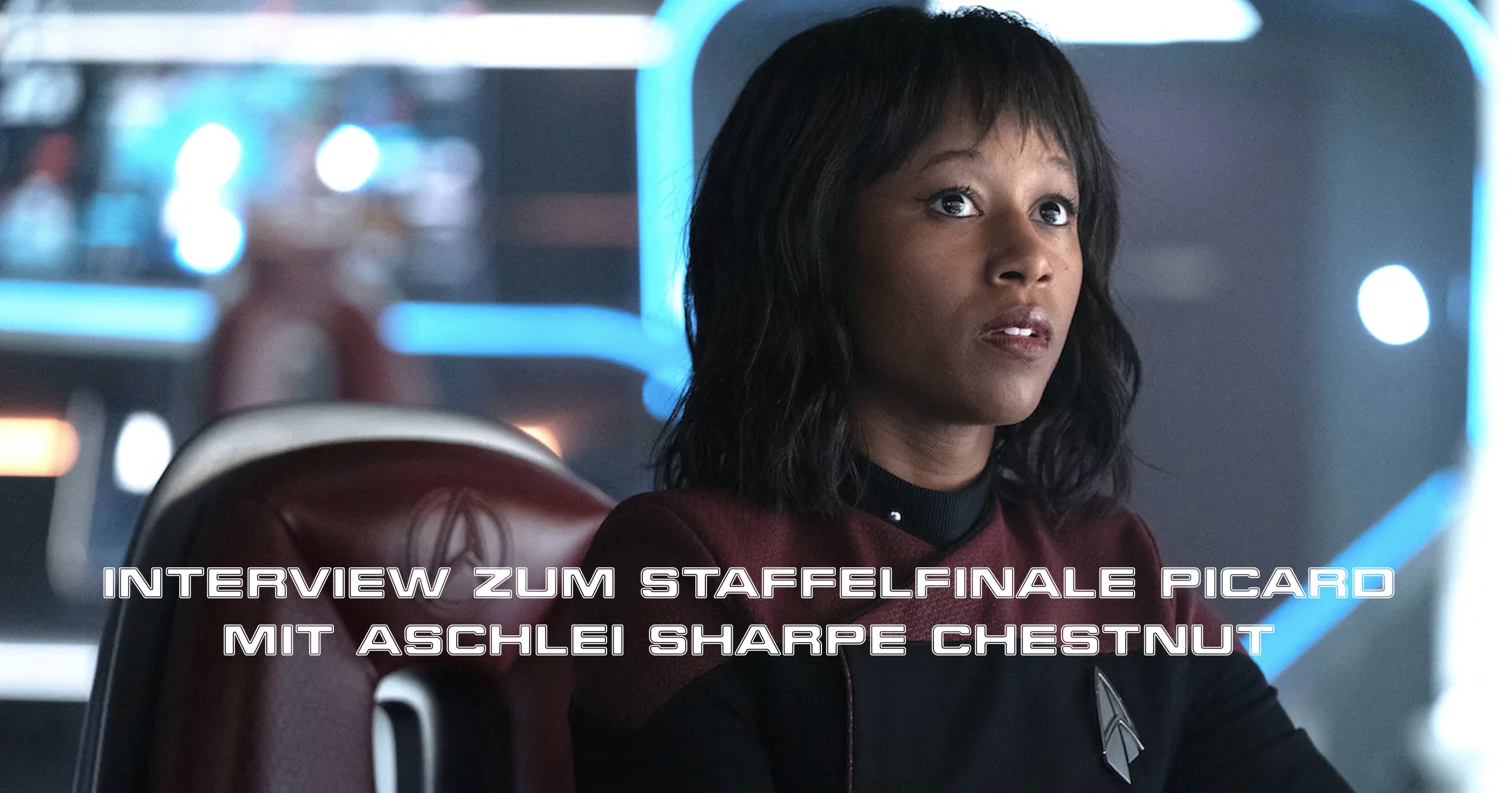 STAR TREK DE • Magazin // Interview mit Aschlei Sharpe Chestnut